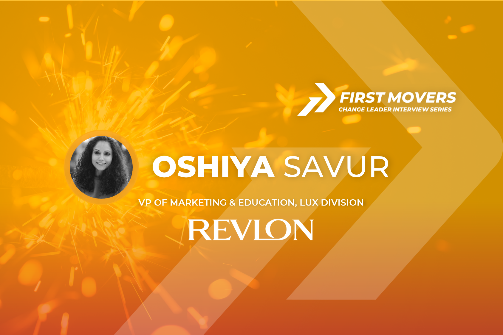 First Movers: Oshiya Savur - firstmovr